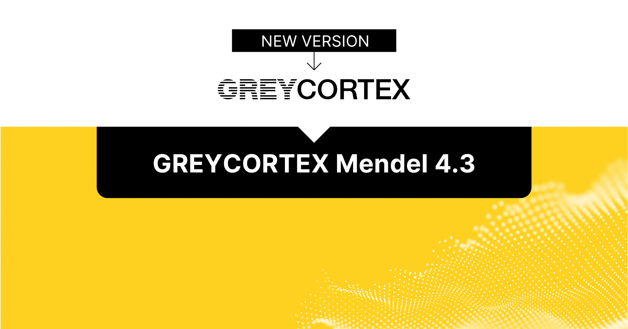 Introducing GREYCORTEX Mendel 4.3 | GREYCORTEX