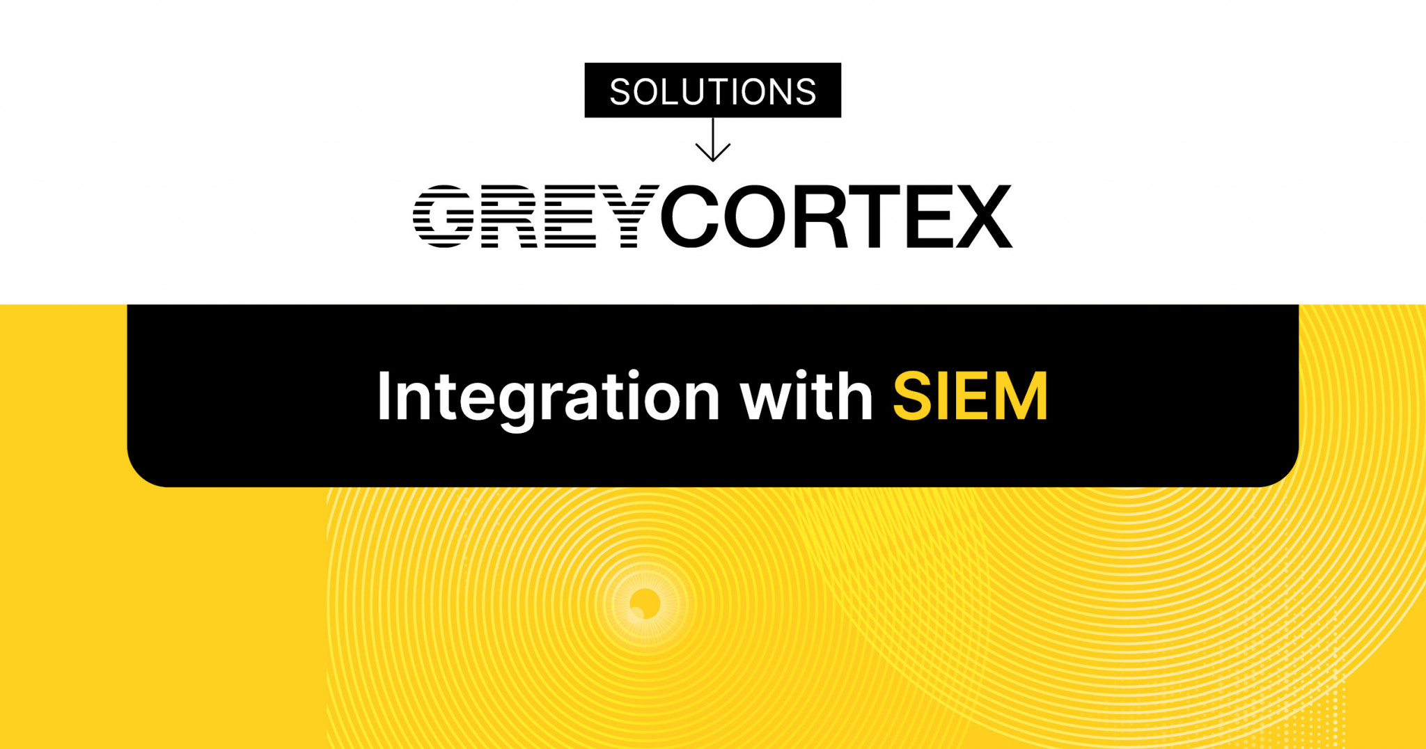 Integration with SIEM | GREYCORTEX - Solutions