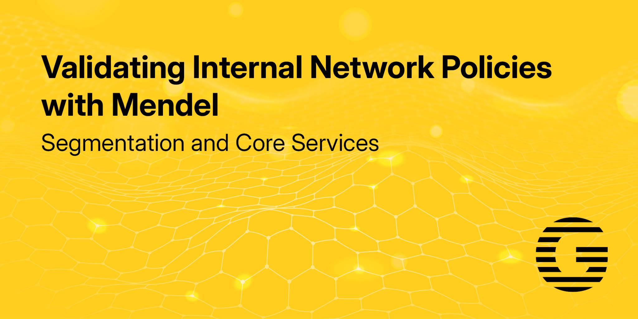Validating Internal Network Policies with Mendel